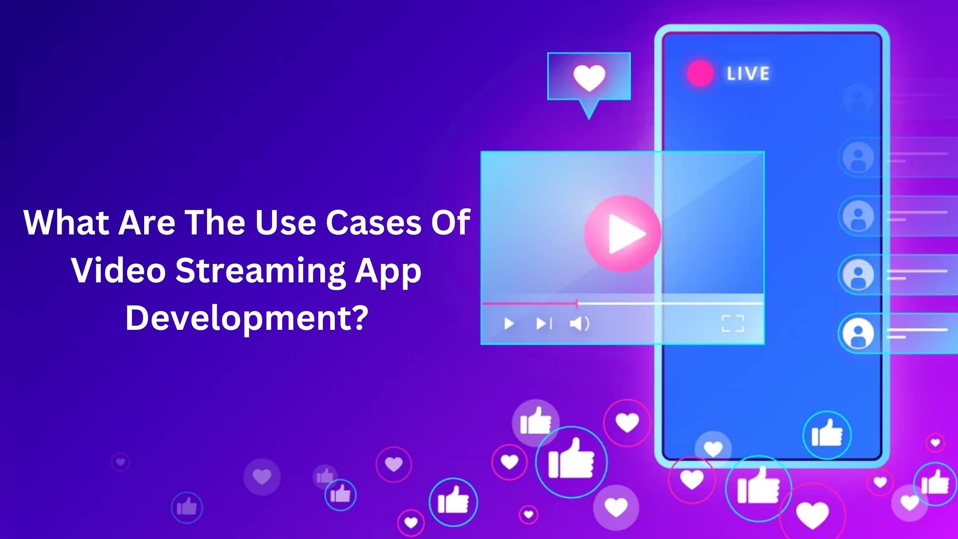What Are The Use Cases Of Video Streaming App Development?